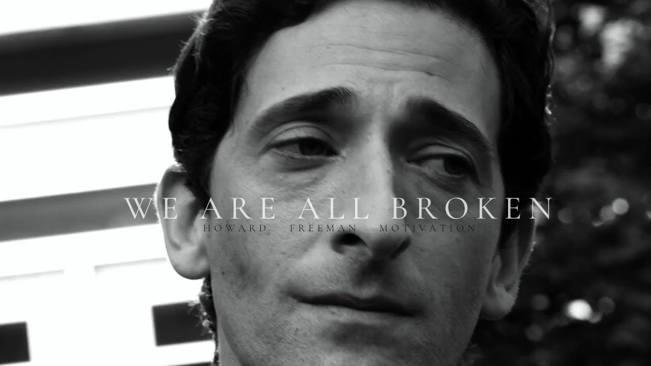 We are all broken in some way | Howard Freeman | Inspiration - YouTube