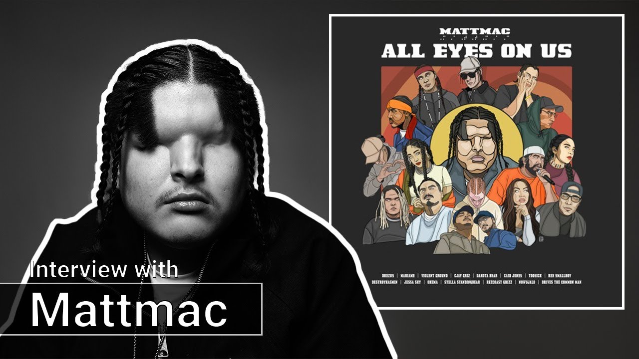 Exclusive Interview with Mattmac: New Music and Life as an Indigenous ...