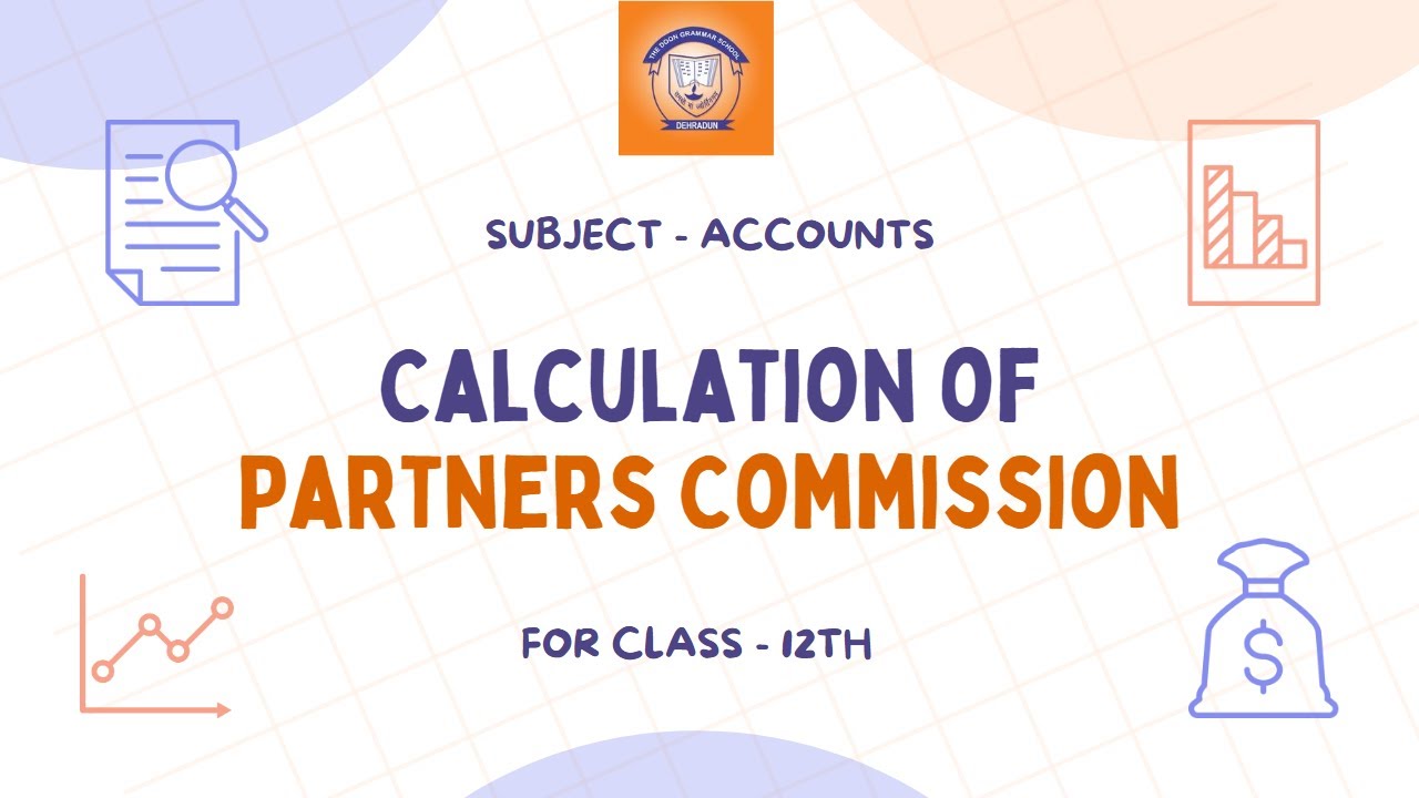 Calculation of Partners Commission | Class 12 Accounts | The Doon ...