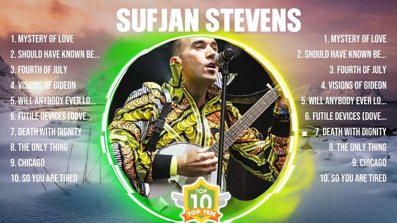 Sufjan Stevens Greatest Hits Full Album ️ Top Songs Full Album ️ Top 10 ...
