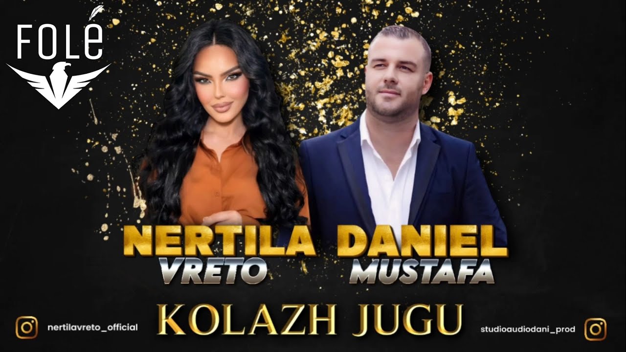 Nertila Vreto & Daniel Mustafa - Kolazh Jugu - YouTube
