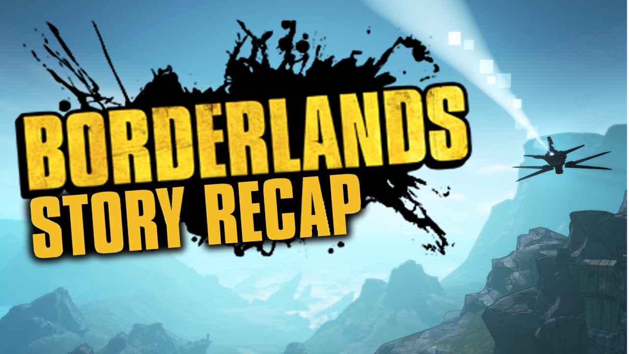 The Story of Borderlands (Plot Recap) - YouTube