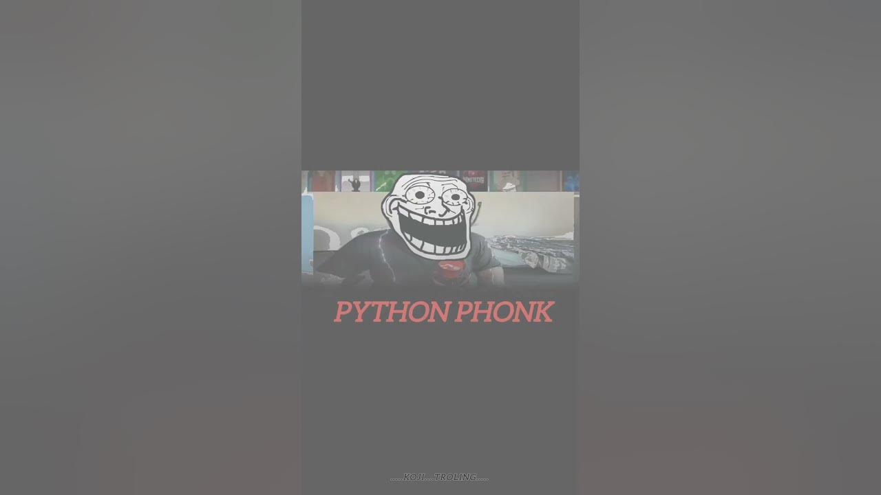 Python Phonk......!! | REAL CLIP TROLL FACE EDIT....💥💥 | #phonk #edit #trollface #viralvideo # ...