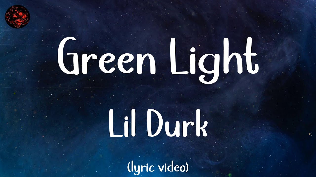 Lil Durk | Green Light | Lyric Video - YouTube