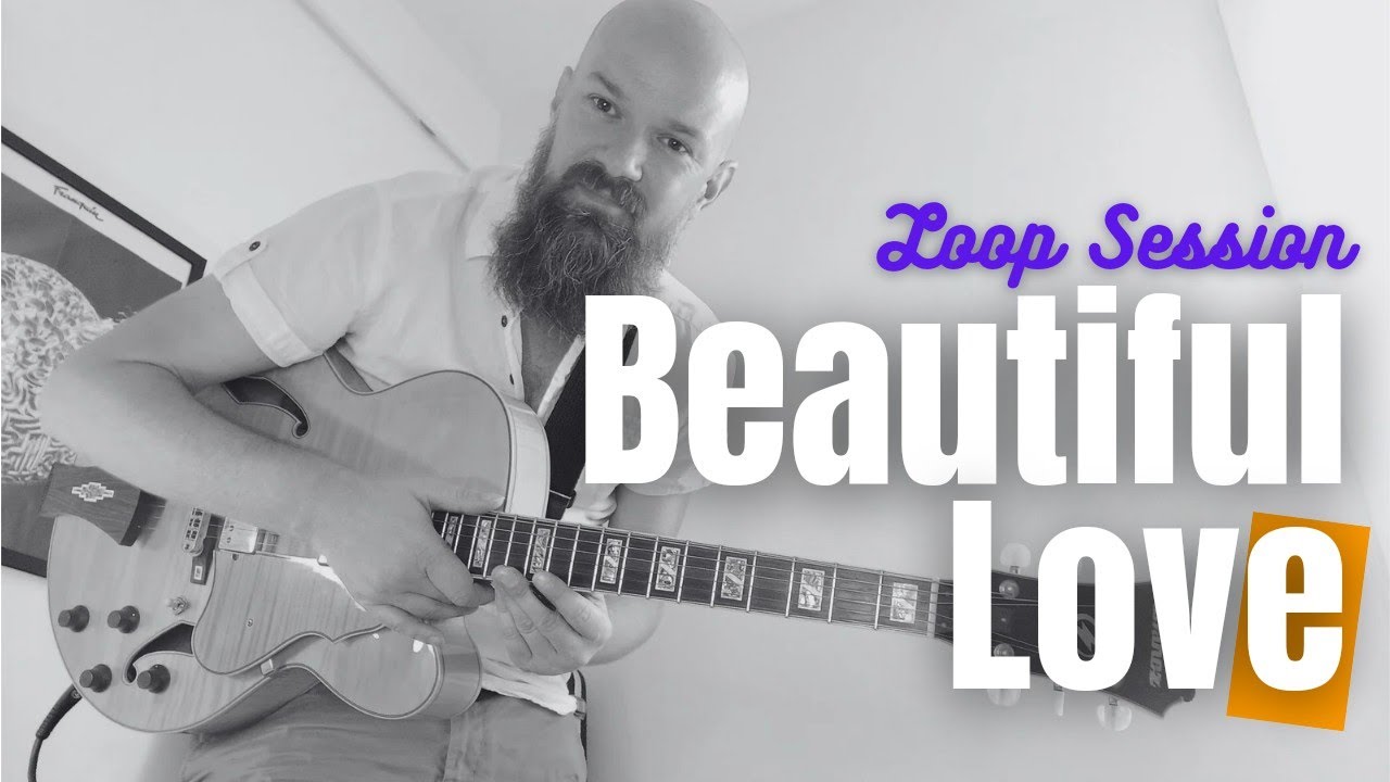 Beautiful Love || Slow and Smooth Jazz Guitar - YouTube