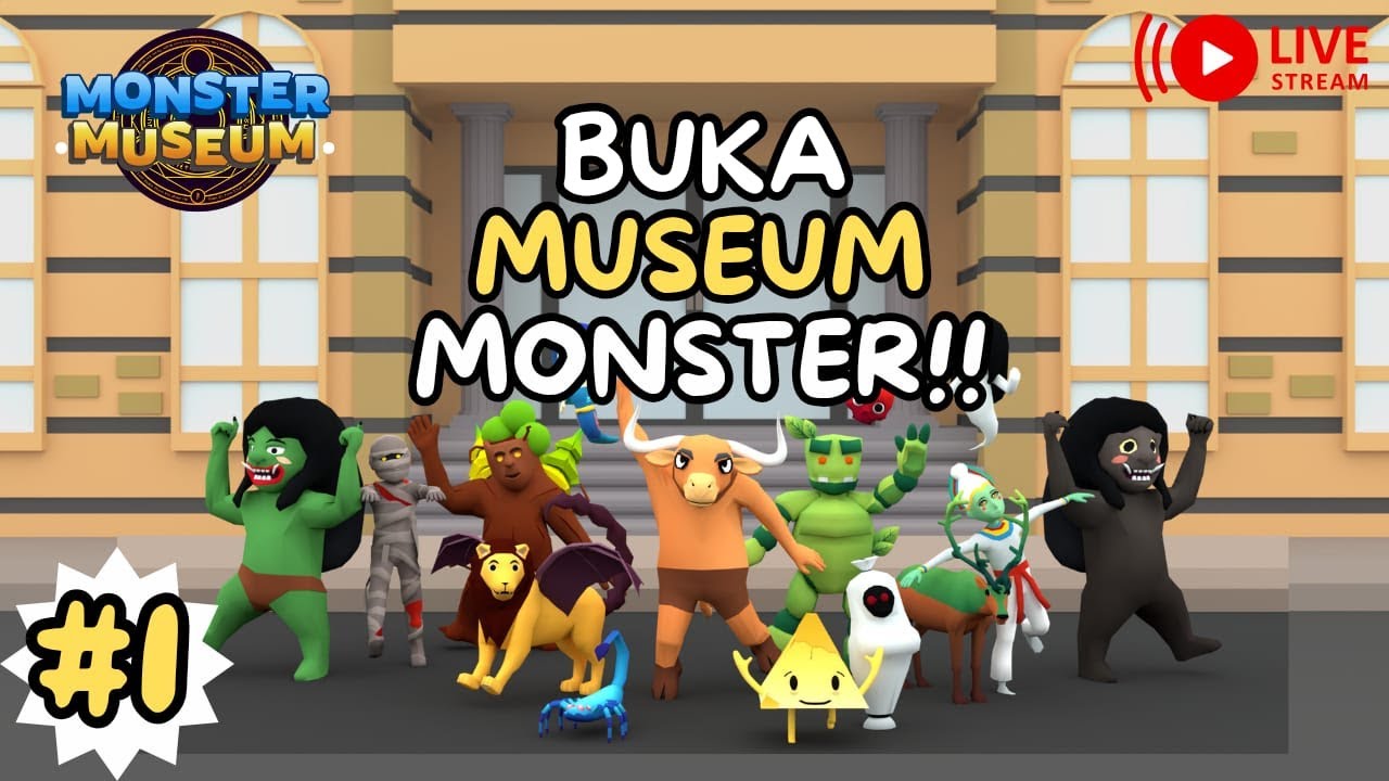 [LIVE] Monster Museum - Bisnis baru! Kita buka Museum yg isinya monster ...