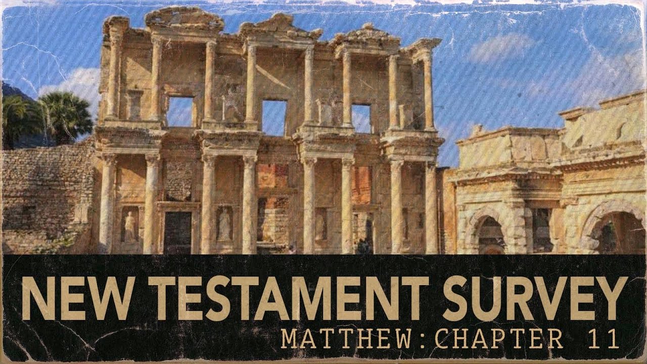 NTS | Matthew | Chapter 11 - YouTube