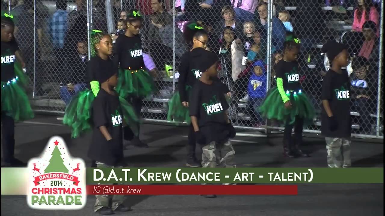 Dance Art Talent - DAT Krew - 2014 Bakersfield Christmas Parade - YouTube