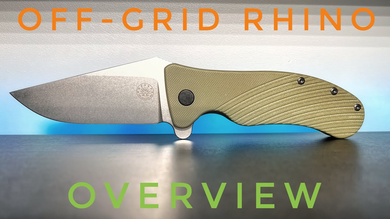 Please Help If You Can - Off-Grid Knives Rhino - Knife Overview - YouTube