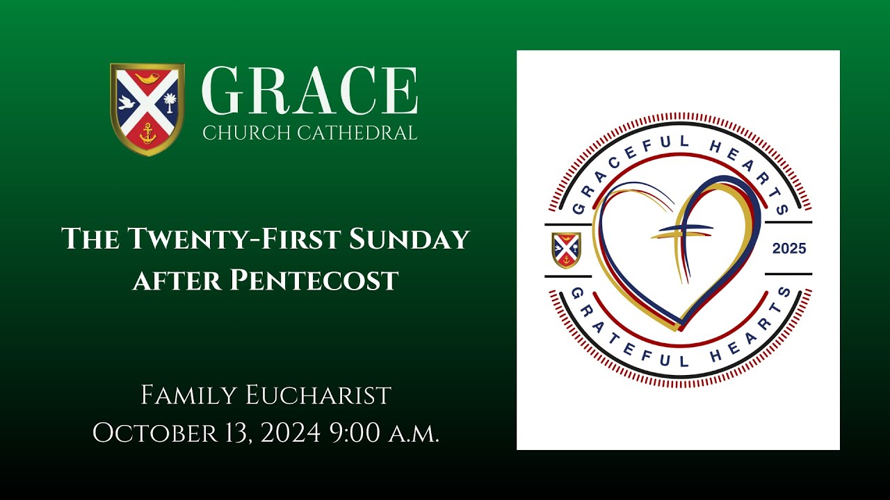 The Twenty-First Sunday after Pentecost, Family Eucharist (complete ...