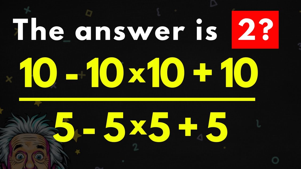 This Fraction Problem Stumps Most People! (10-10×10+10)÷(5-25+5) - YouTube