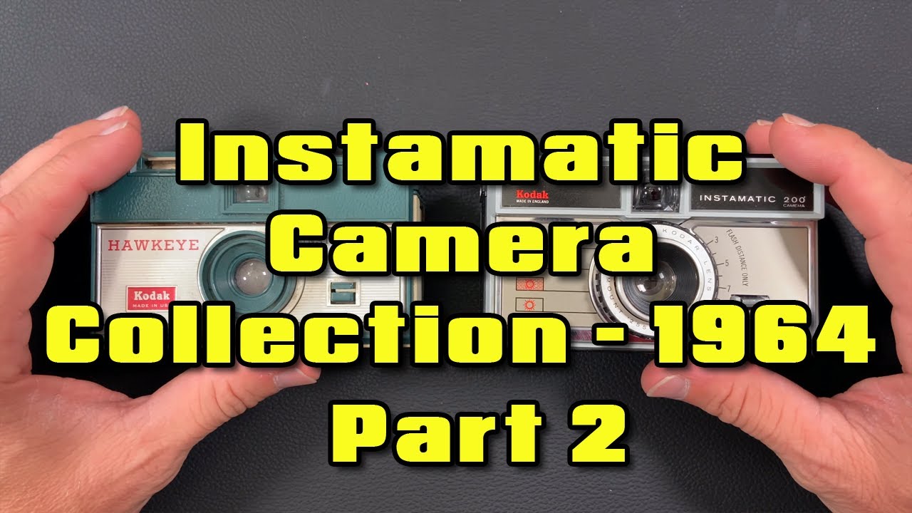 My Kodak 126 Instamatic Camera Collection - 1964 Edition - Part 2 - YouTube