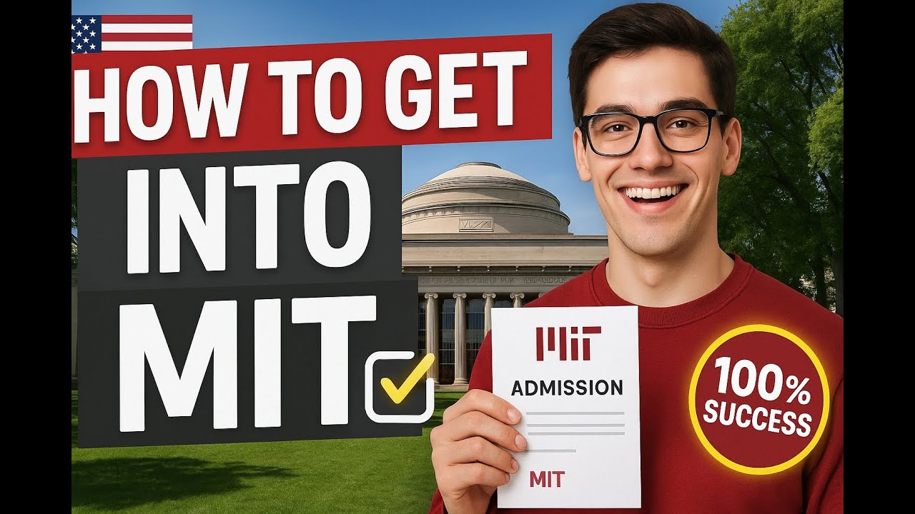 How to Get Admission in MIT | Step-by-Step Guide for 2025! - YouTube