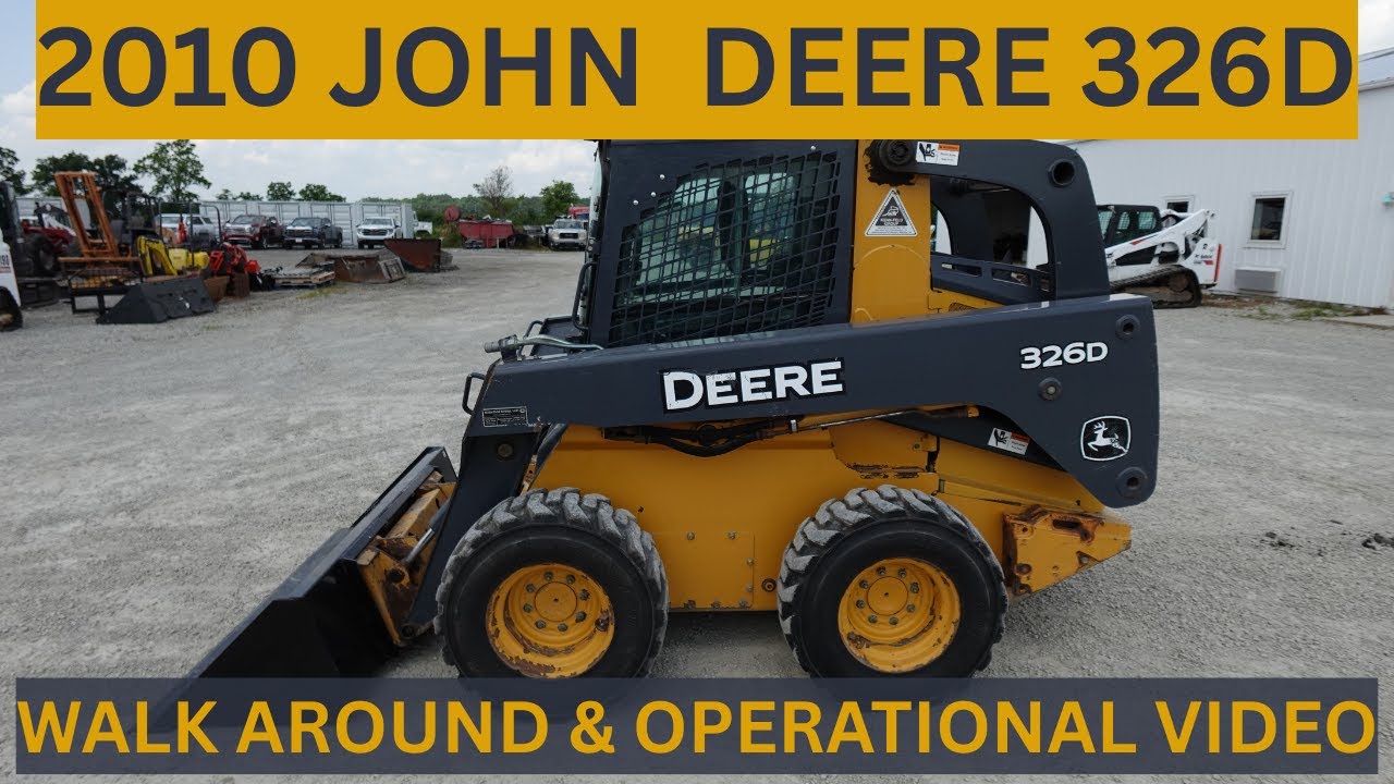 2010 John Deere 326D Skid Steer Walk Around & Operational Video $19,900 ...