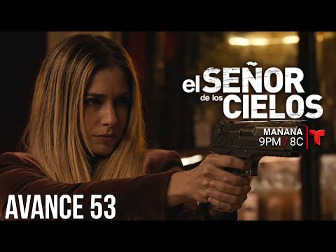 El Señor De Los Cielos 10 - Avance Capítulo 53