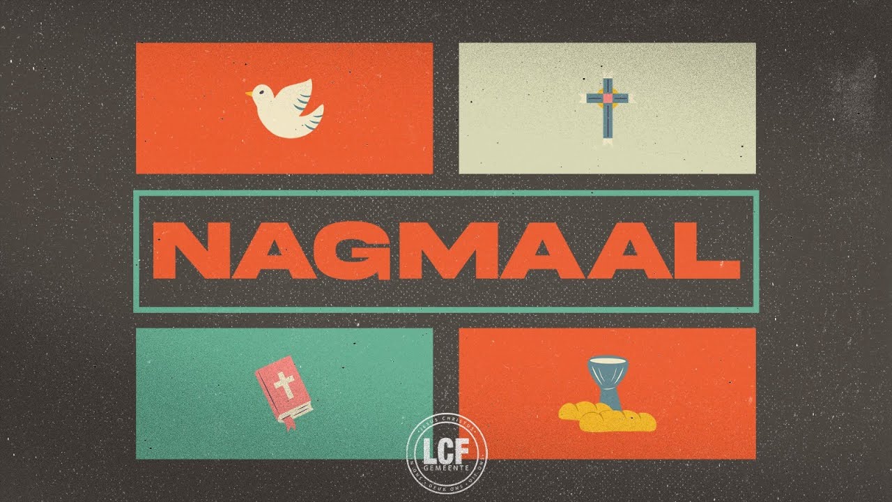 Nagmaal | Anton Coetzee | LCF Gemeente - YouTube
