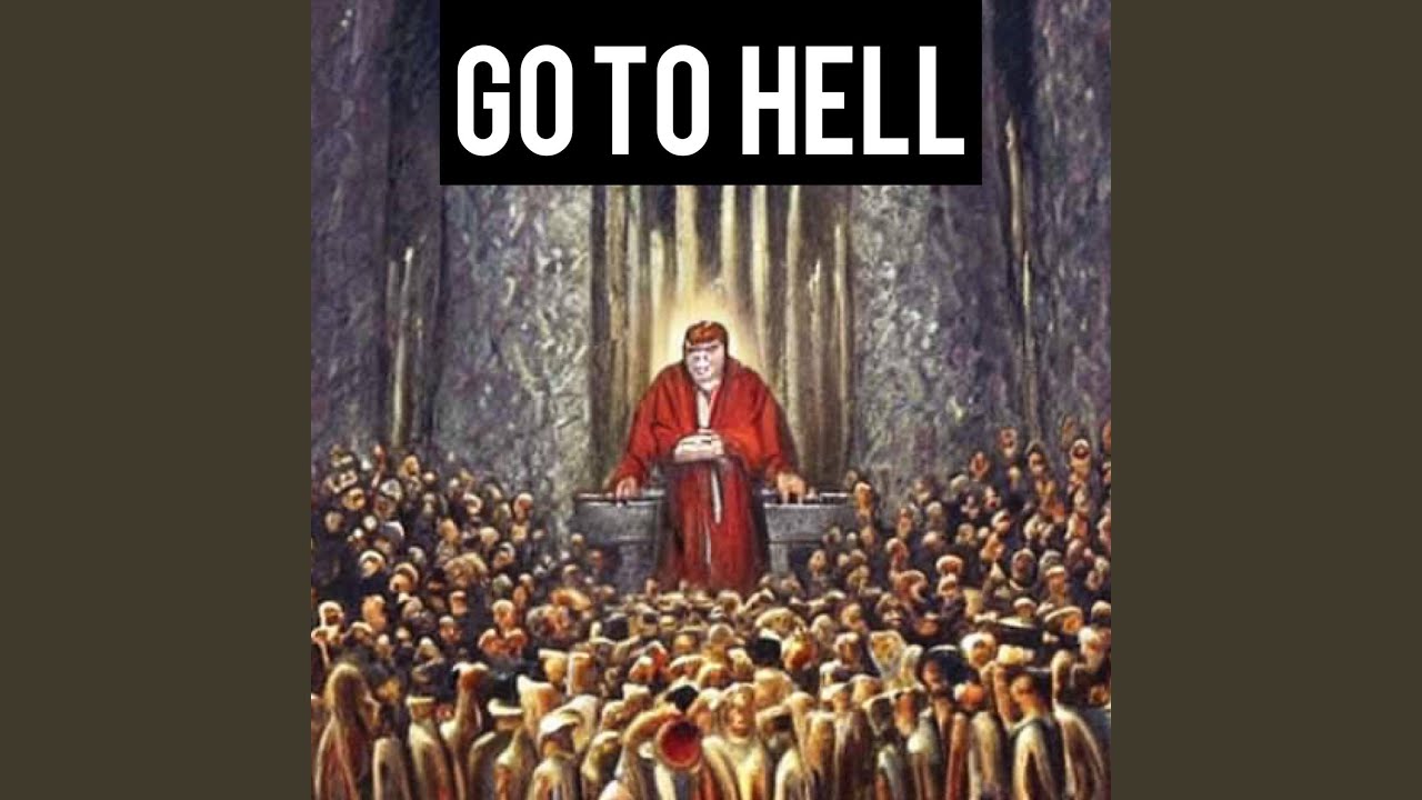 Go to Hell - YouTube