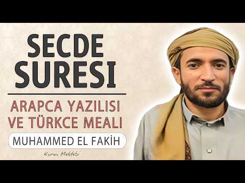 Secde suresi anlamı dinle Muhammed el Fakih (Secde suresi arapça yazılışı okunuşu ve meali)