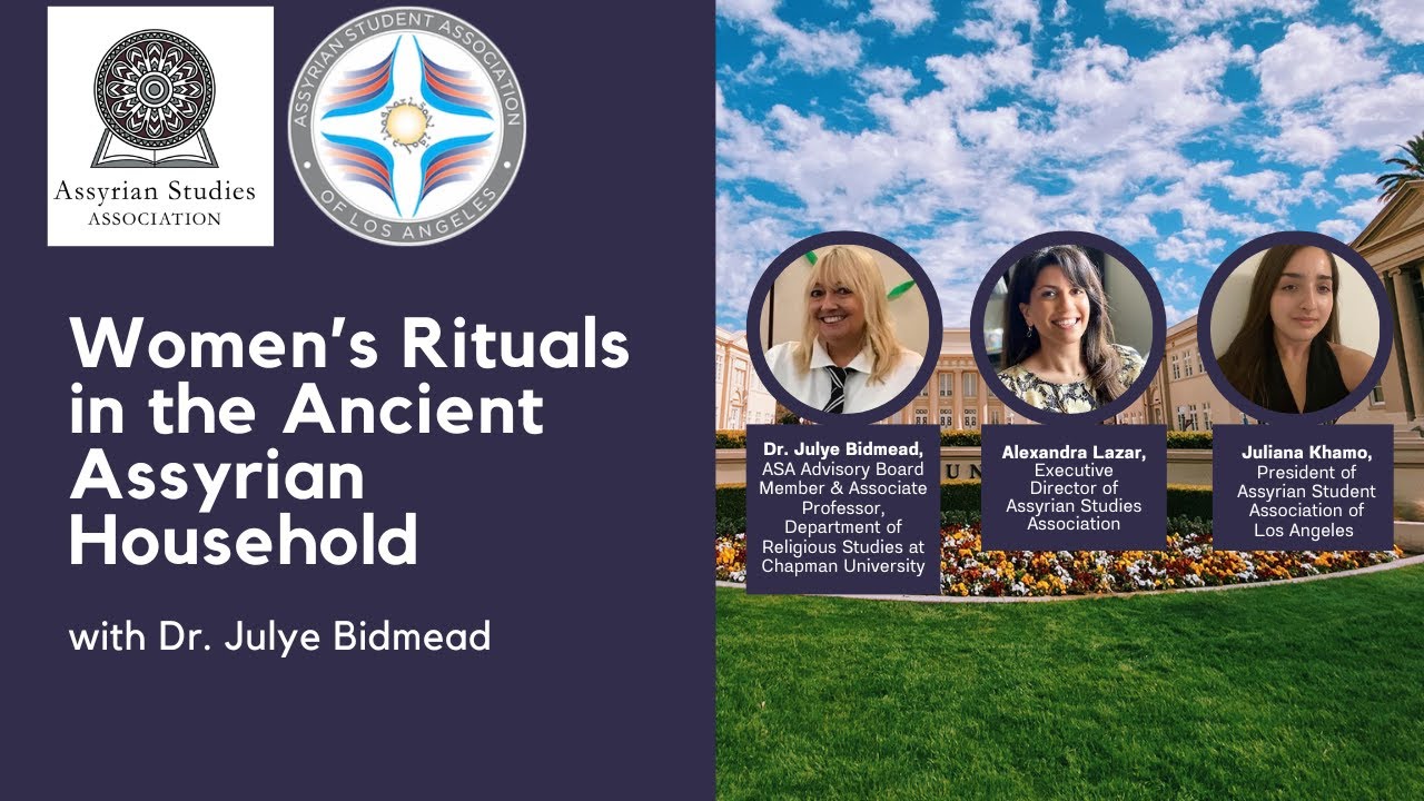Women’s Rituals in the Ancient Assyrian Household with Dr. Julye ...