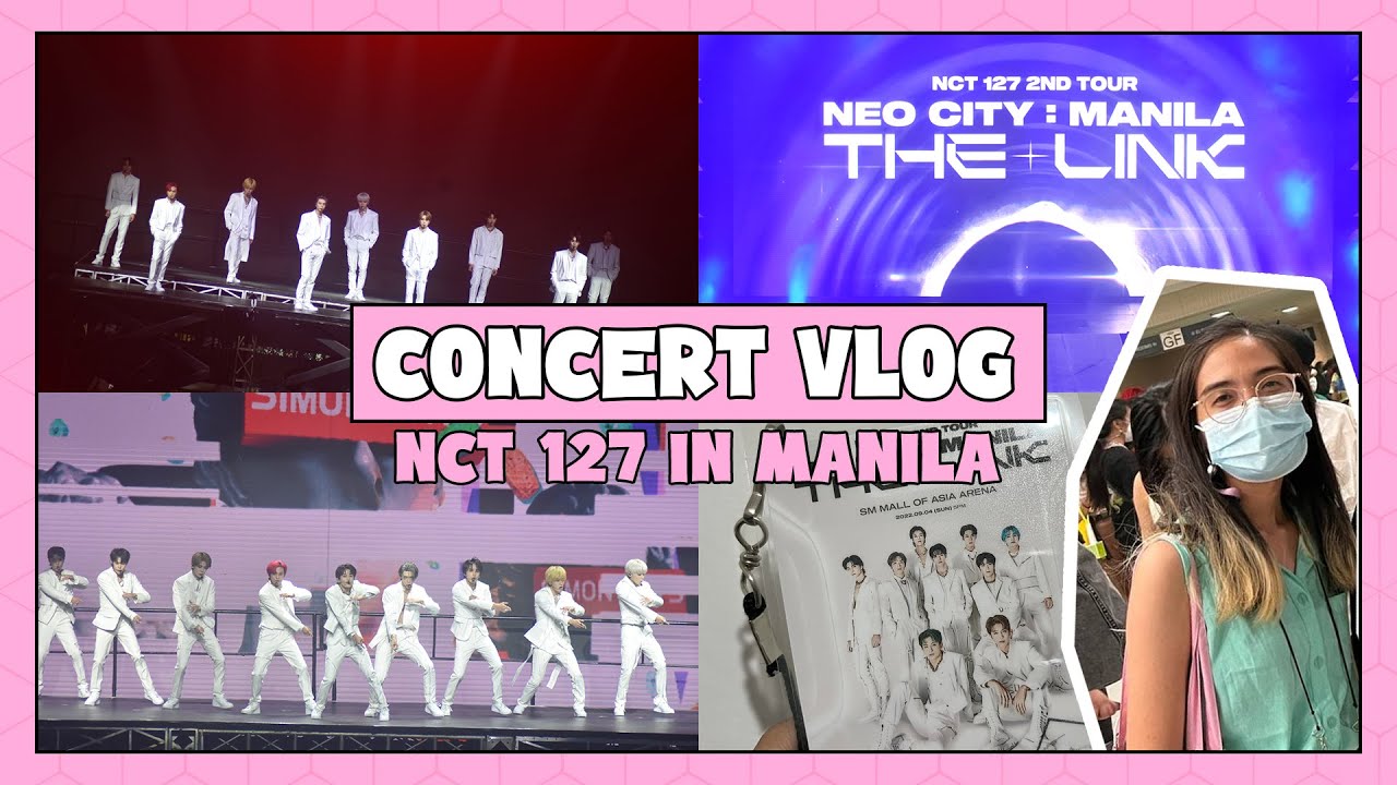 CONCERT VLOG || NCT 127 NEO CITY: MANILA "THE LINK" - YouTube