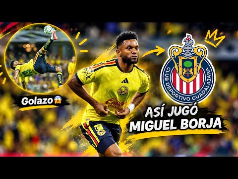 ASÍ JUGÓ MIGUEL BORJA VS CHIVA(GOL PUSKAS)😱