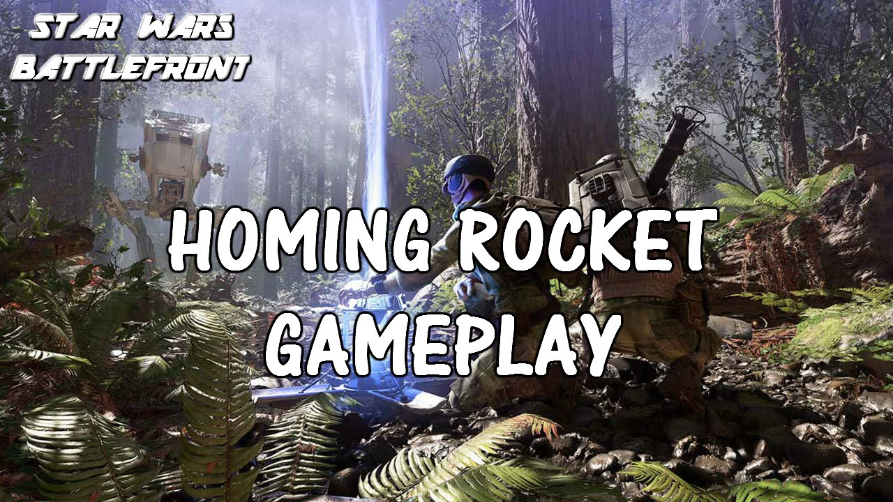 Star Wars Battlefront: Homing Rocket Gameplay - YouTube