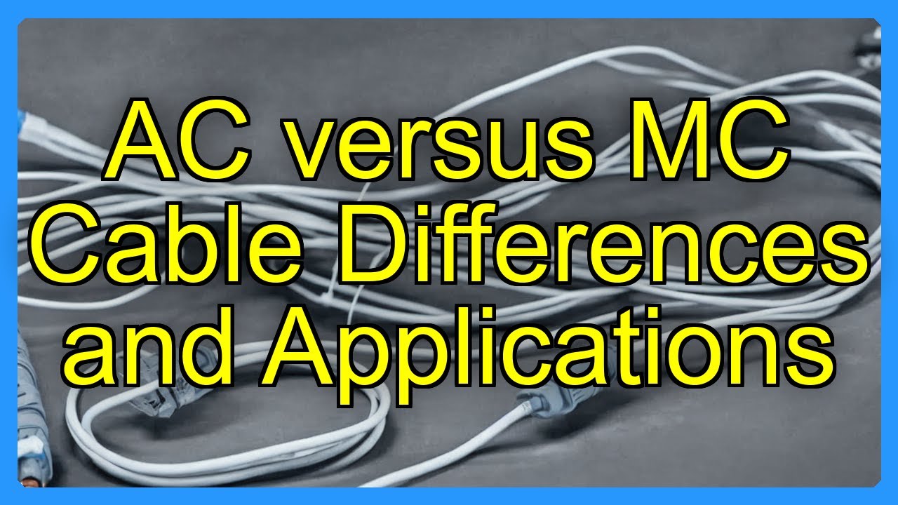 AC versus MC Cable Differences and Applications - YouTube