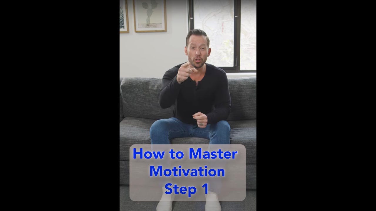 Master your Motivation Step 1 - YouTube