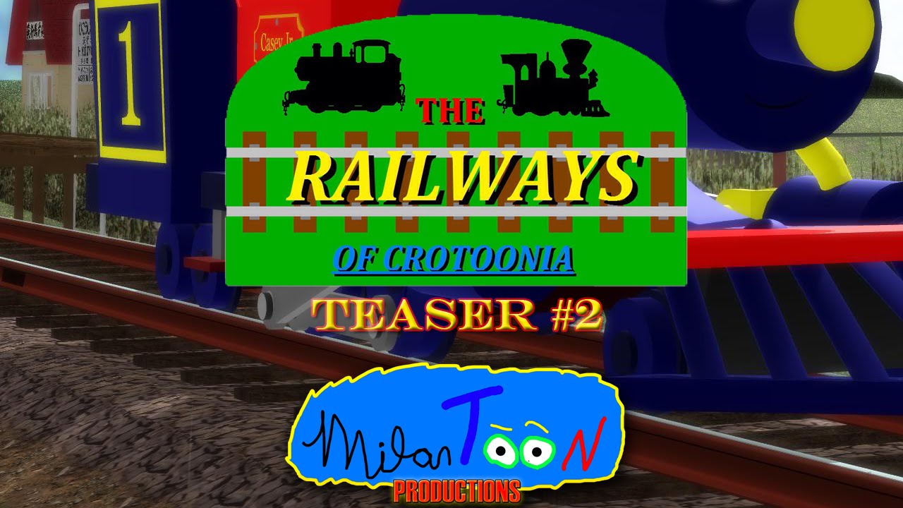 THE RAILWAYS OF CROTOONIA Official Teaser #2- Hilltops - YouTube