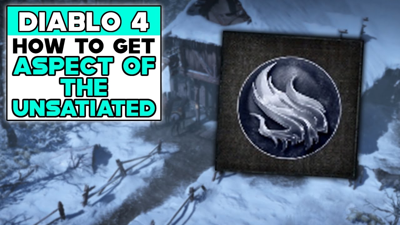DIABLO 4 Where To Get ASPECT OF THE UNSATIATED - YouTube