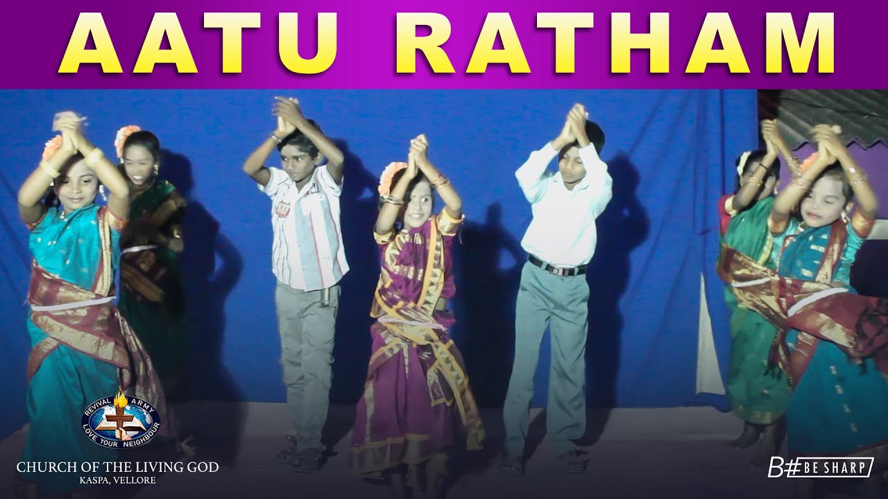 AATU RATHAM | Dance | Church Of The Living God, Kaspa , Vellore. - YouTube