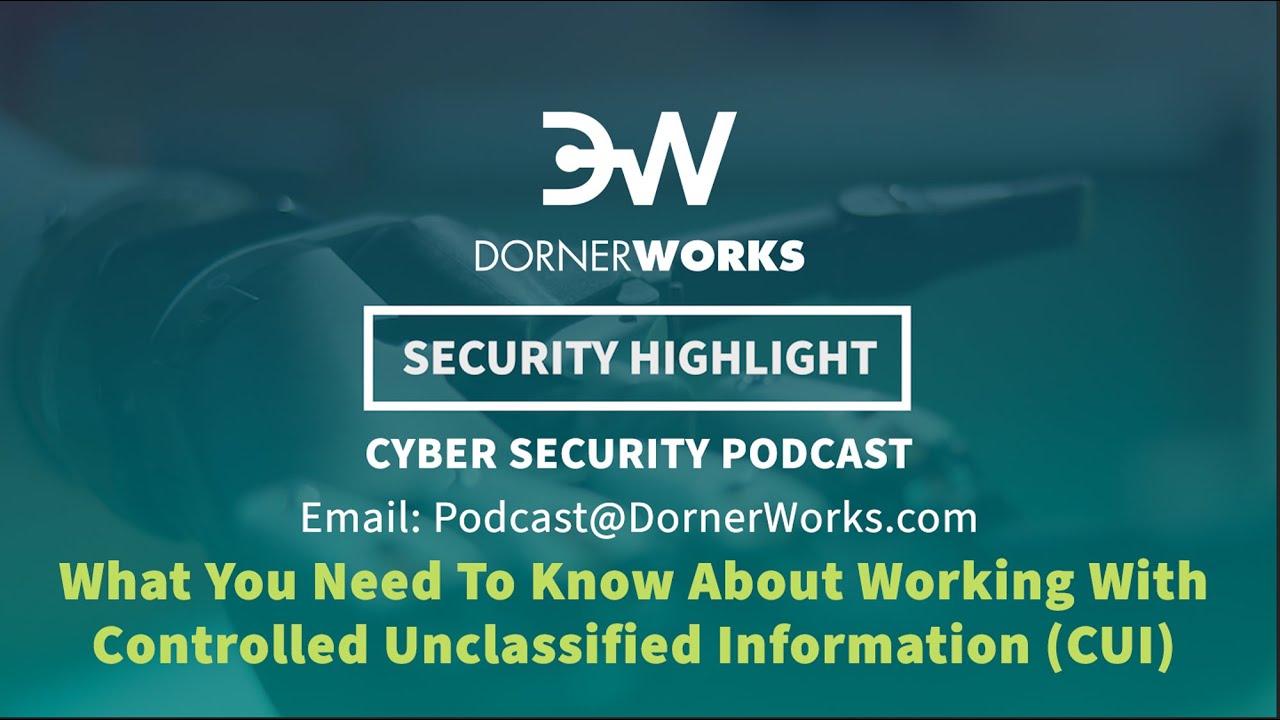 What You Need to Know About Controlled Unclassified Information (CUI ...