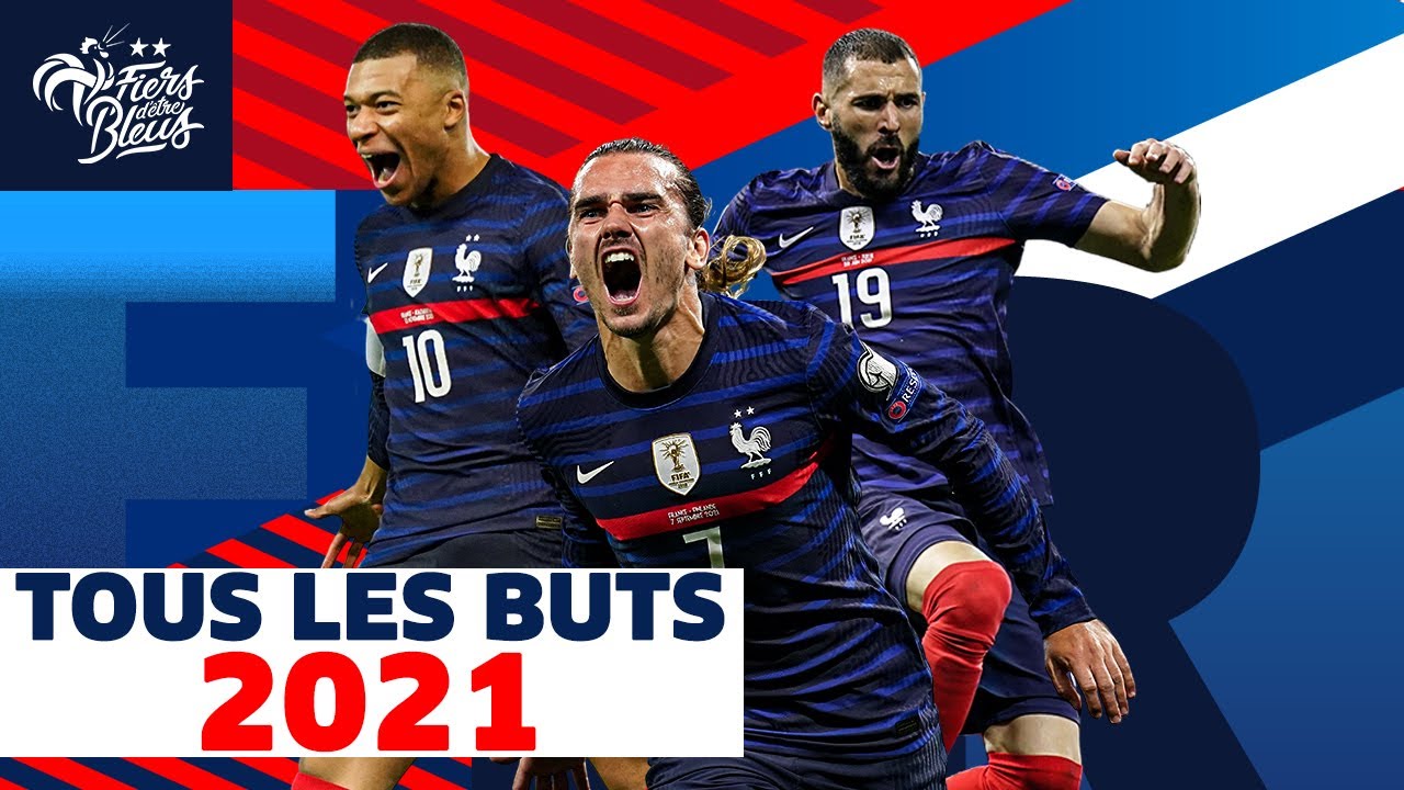 Tous les buts de 2021, Équipe de France I FFF 2021 - YouTube