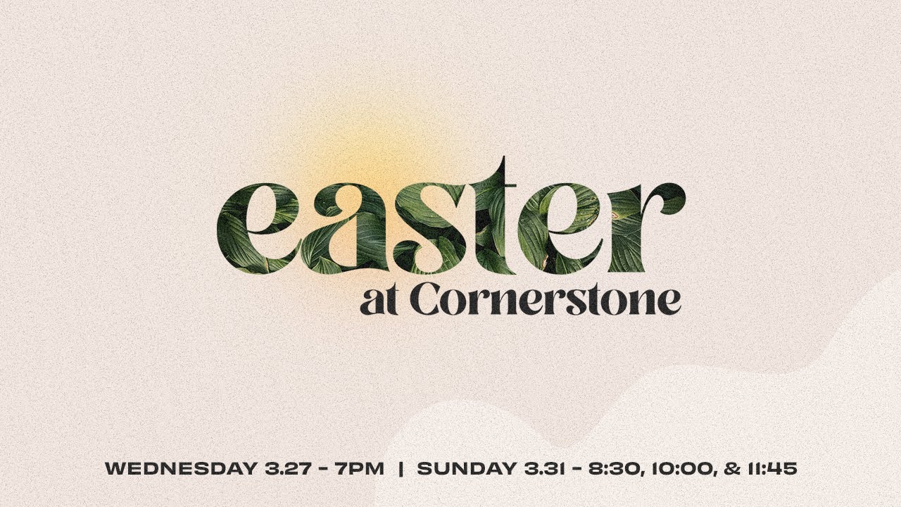 Easter 2024 at Cornerstone - YouTube