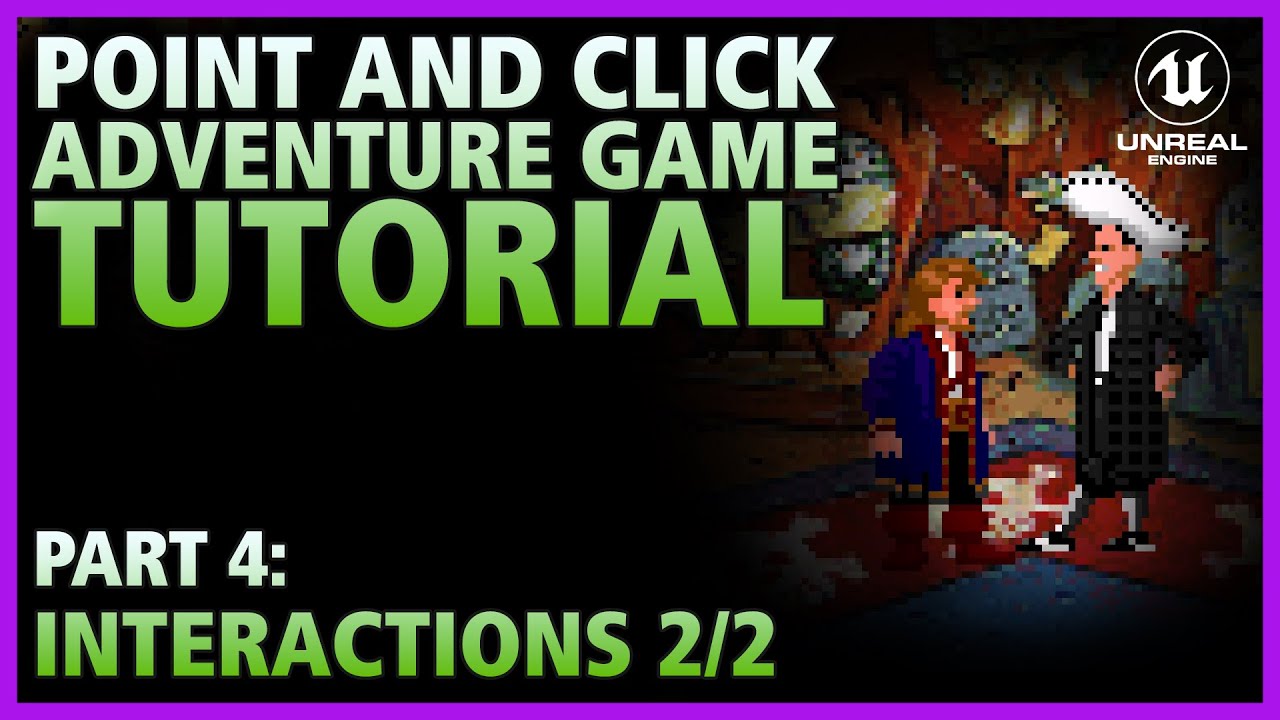 Part 4 - Interactions 2/2 | 2D Point and Click Adventure Game in Unreal ...