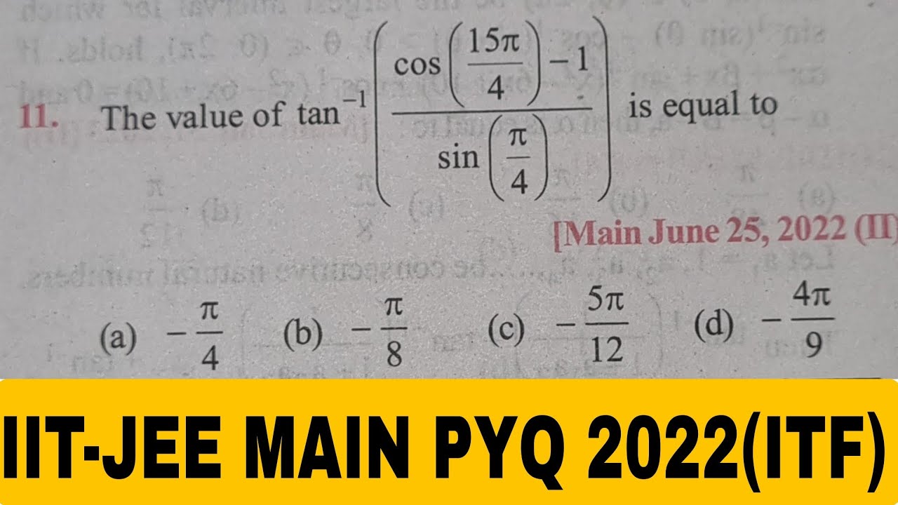 IIT-JEE MAIN PYQ 2022 ( ITF) #2RSIR - YouTube