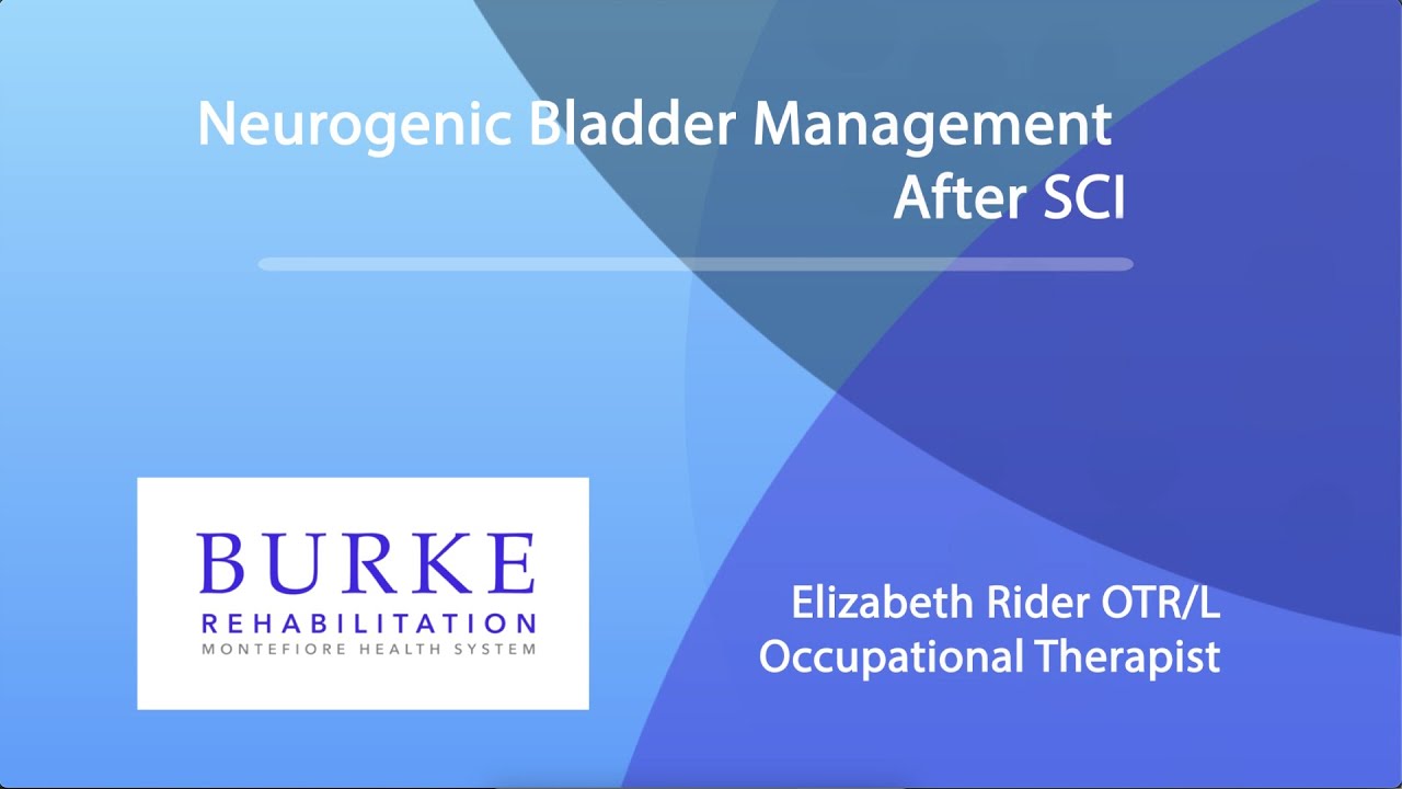 Taking Control Back - Neurogenic Bladder Management After SCI - YouTube