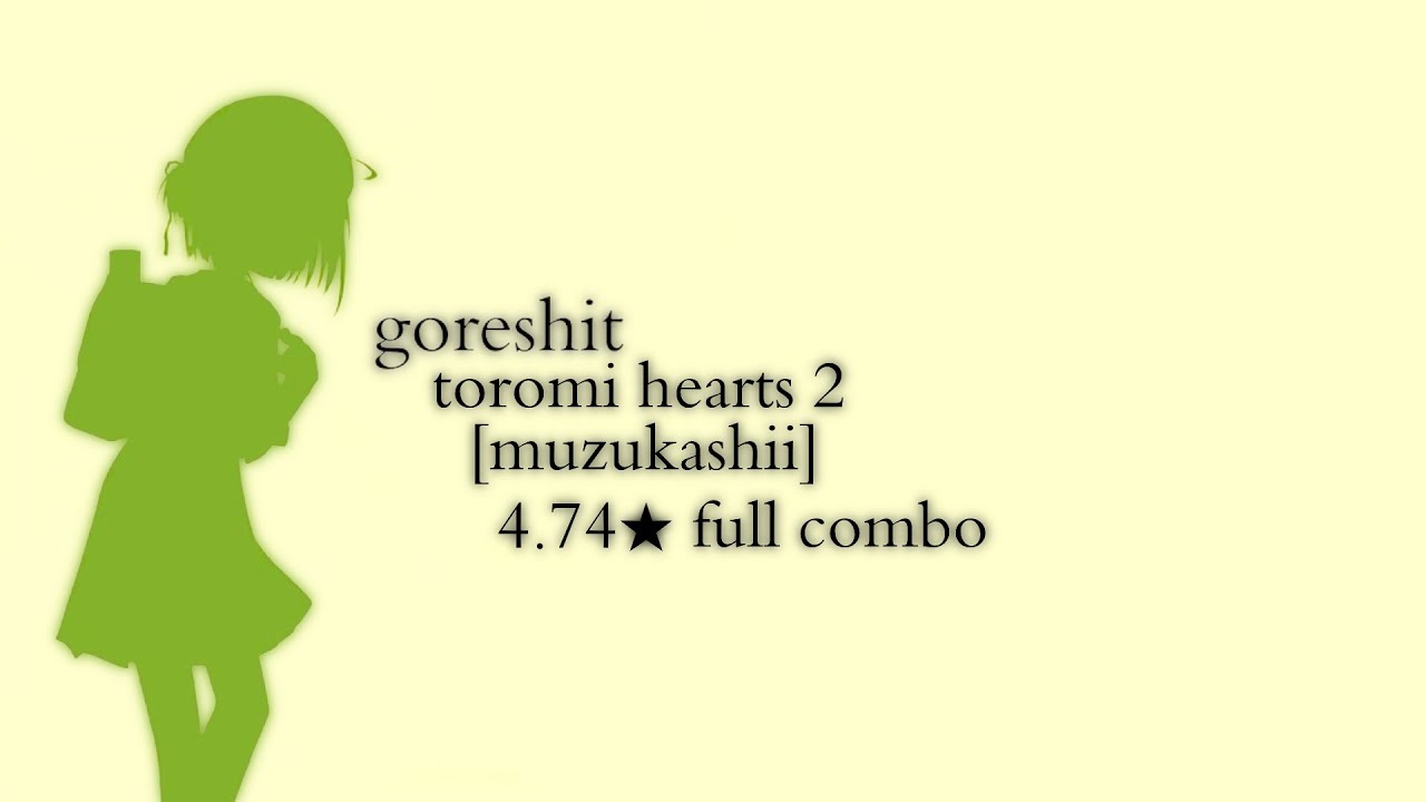 [o!t] goreshit - toromi hearts 2 [muzukashii] fc! - YouTube