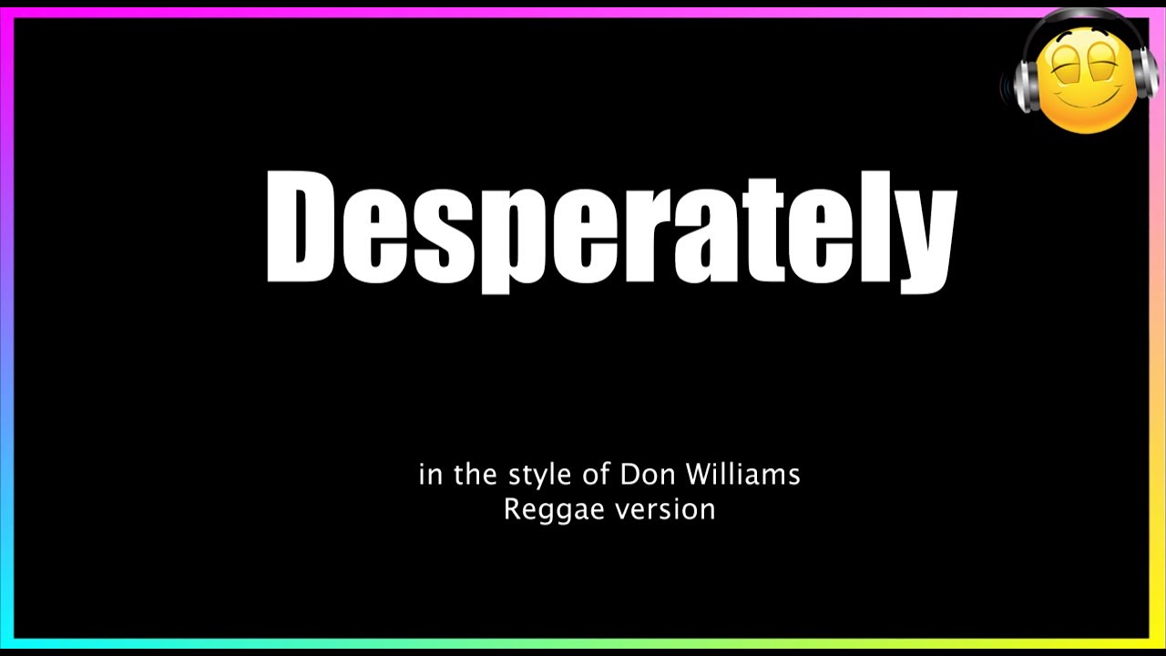 Desperately - Don Williams - KARAOKE - YouTube