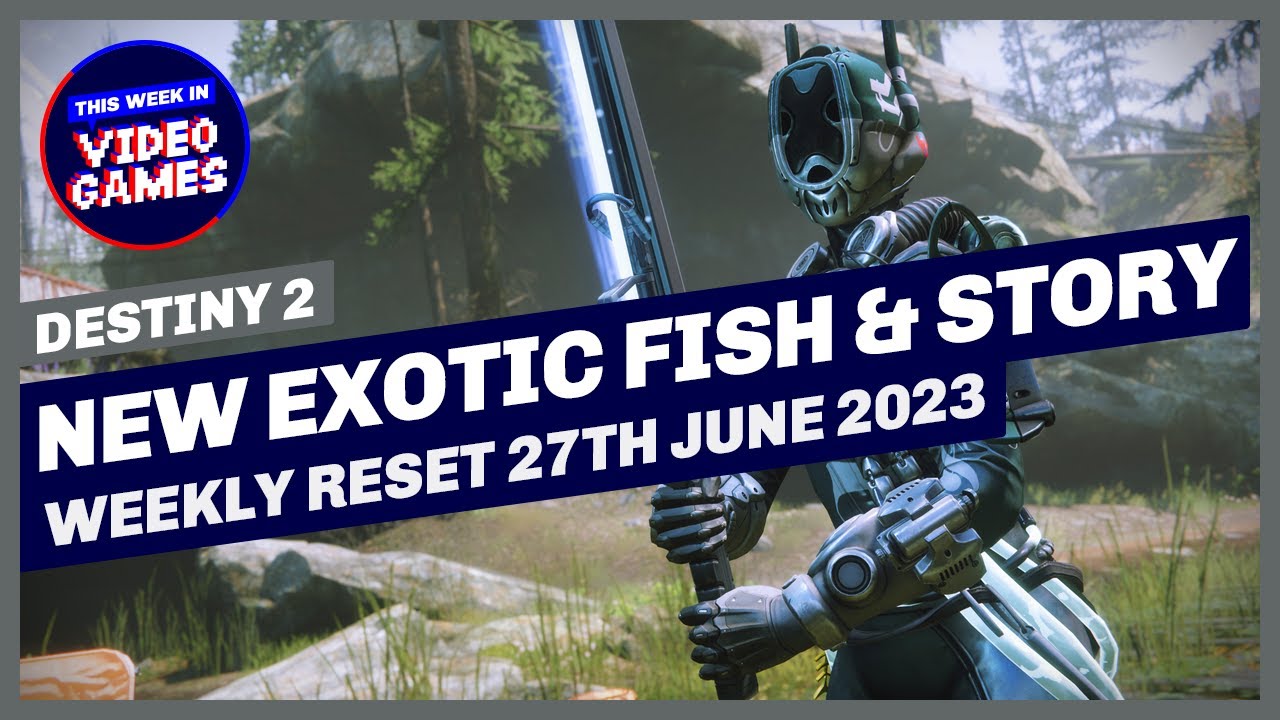 Destiny 2 Weekly Reset - New Exotic Fish & Story! Plus Banshee-44 and ...