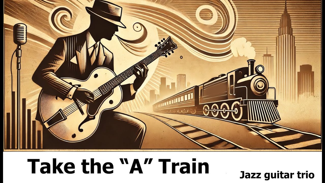 Take The “A” Train - Jazz standard - jazz guitar trio - Fender ...