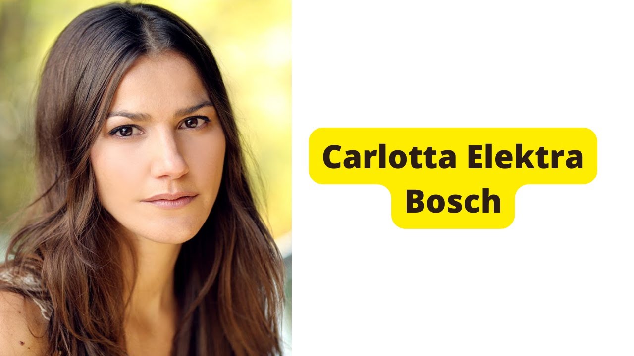 Beautiful Actress Carlotta Elektra Bosch Biography - YouTube