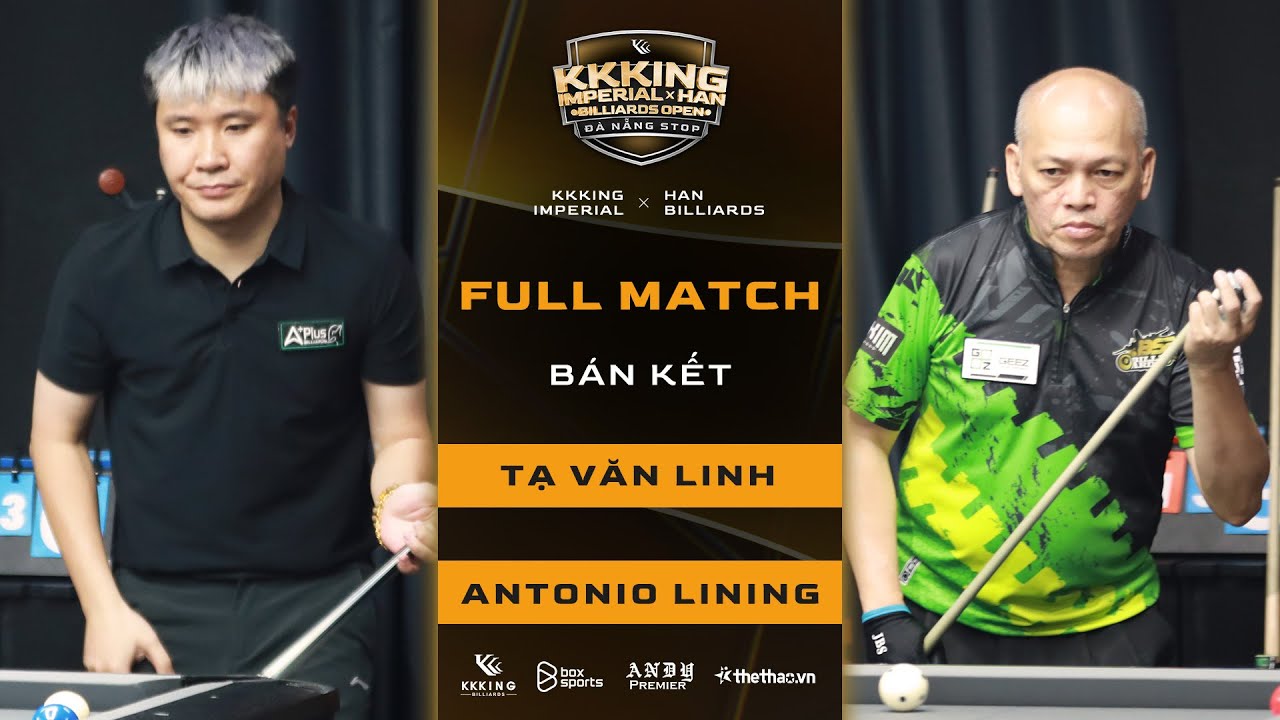 FULL MATCH: Tạ Văn Linh - Antonio Lining | KKKing Imperial x HAN ...