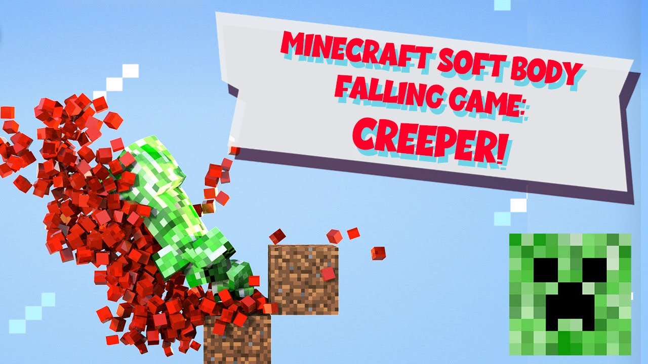 Minecraft: Soft body falling game: Creeper! - YouTube
