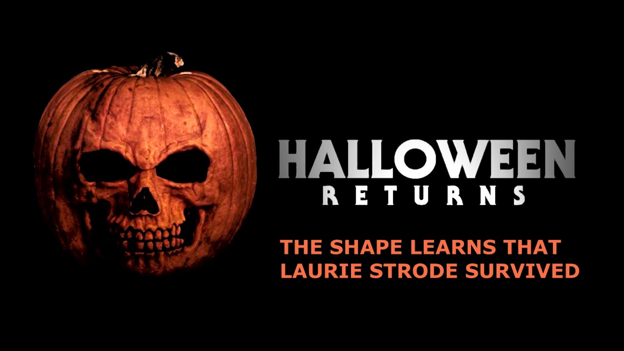 Halloween Returns (2016) Soundtrack Concept 03: The Shape Learns That ...