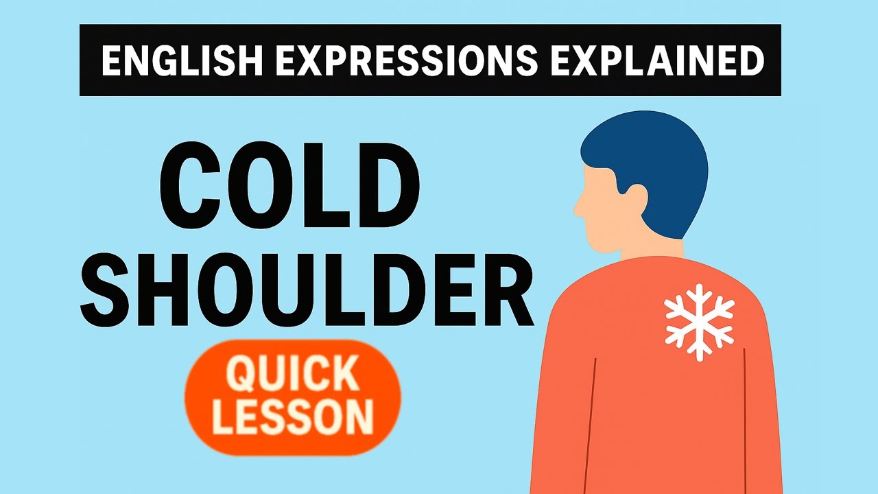 “Cold Shoulder” — Quick English Expression / Idiom Lesson (Under 1 min ...