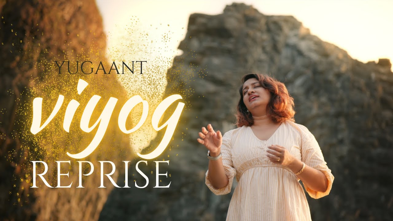 VIYOG REPRISE - YUGAANT | FT. LAYASREE VENUGOPAL | YUGAANT OFFICIAL ...