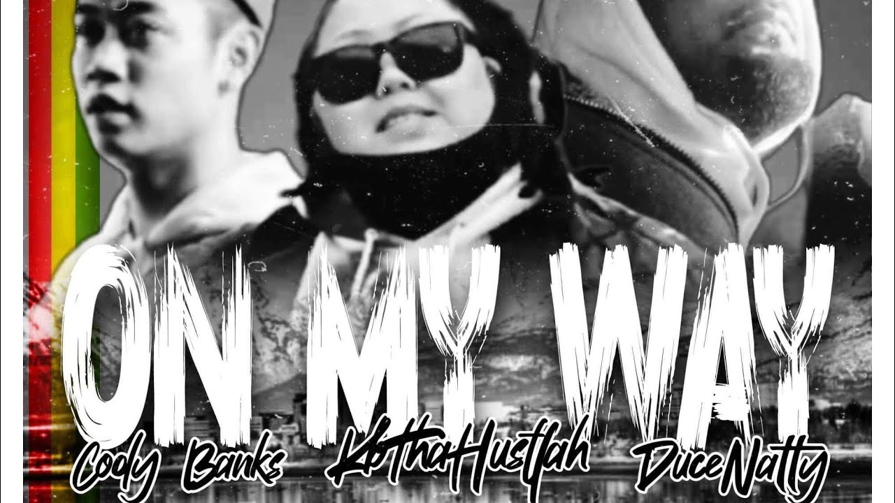 ON MY WAY - KB ThaHustlah Ft. CODY BANK$ & DUCE NATTY - YouTube