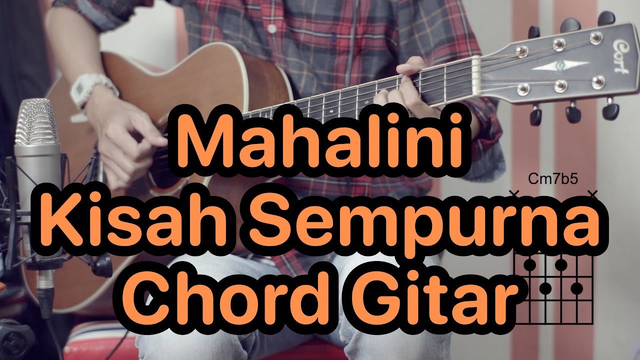 Kisah Sempurna - Mahalini | Tutorial Chord & Kunci Gitar - YouTube