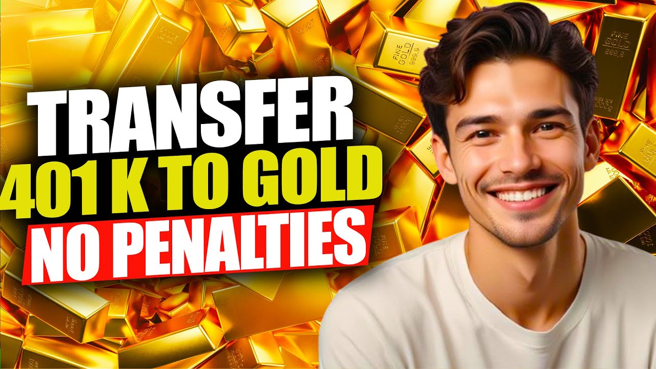 How To Move 401k To Gold Without Penalty | How Can I Transfer My 401k ...